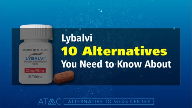 Consider These Holistic Alternatives to Antipsychotic Drug Lybalvi